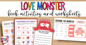 The Love Monster Book Activities for Valentine's Day - Speechzella