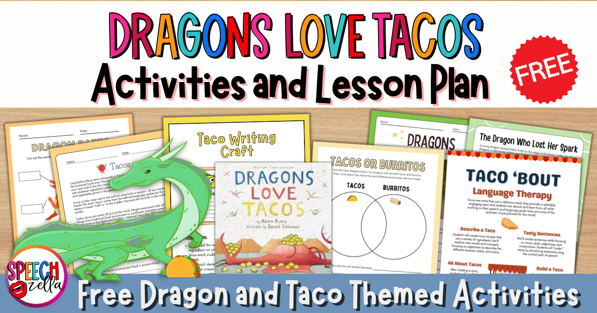 Dragons Love Tacos Activity and Lesson Plan Freebie - Speechzella