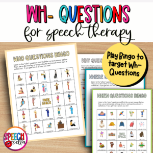Wh Questions for Speech Therapy (Free Resources!) - Speechzella